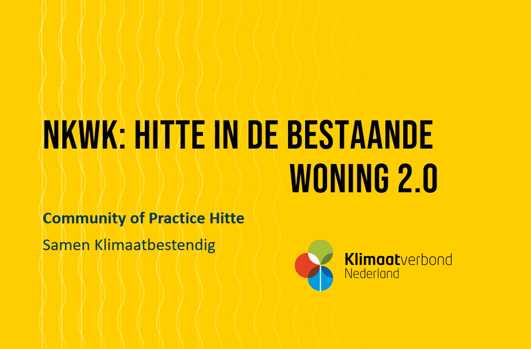 Uitgebreide terugblik op het webinar NKWK: Hitte in bestaande woningen ...